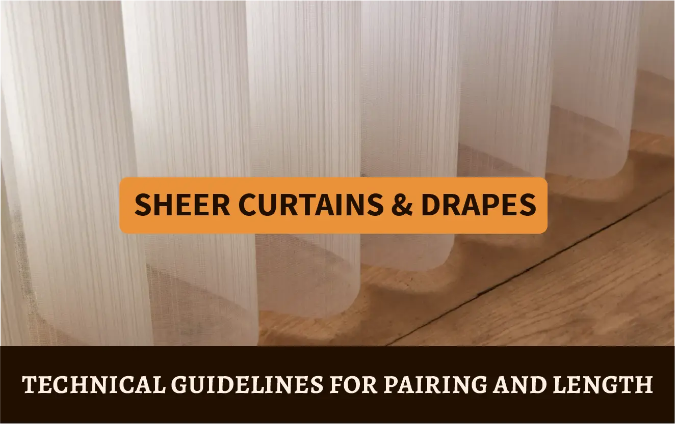 Sheer Curtains & Drapes: Technical Guidelines for Pairing and Length ...